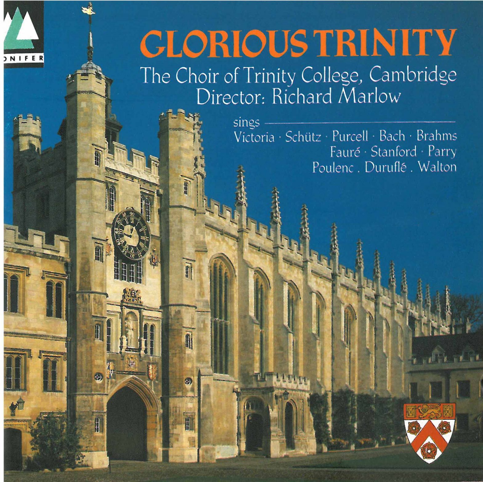 Glorious Trinity The Choir Of Trinity College Cambridge